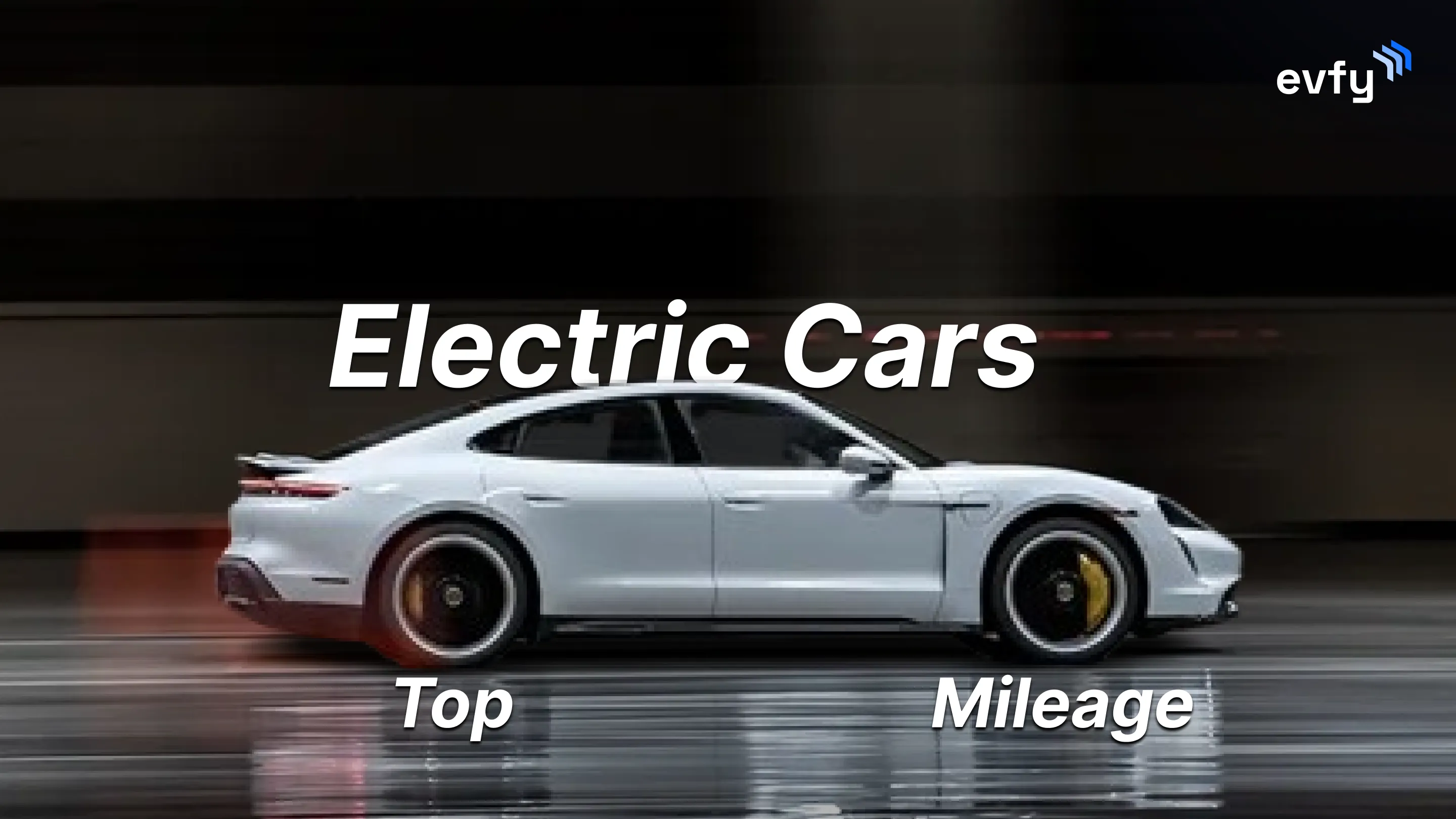 Best Mileage Electric Cars in India 2025 – Top EVs with Longest Range ...