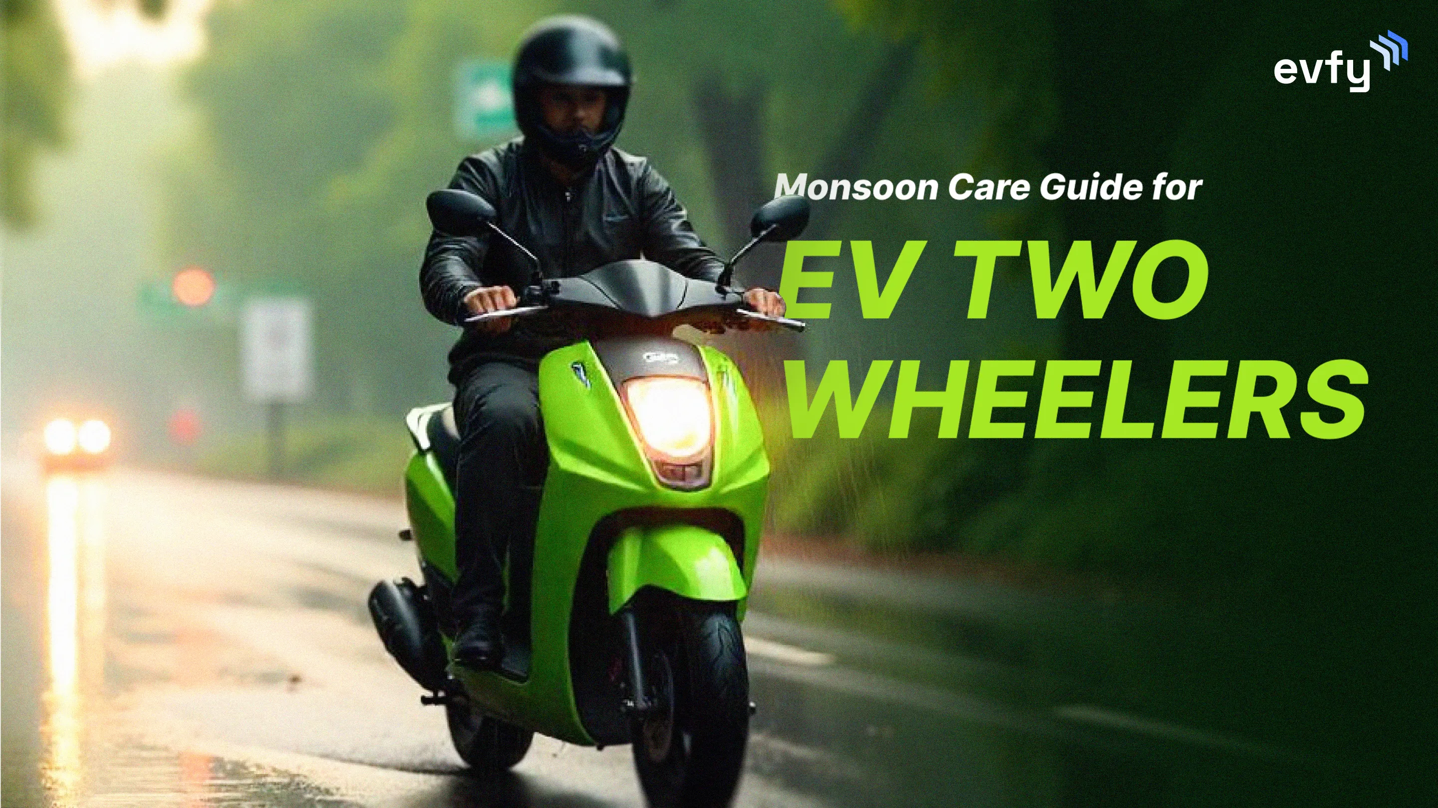 Essential tips to keep EV two-wheeler safe during Monsoon | EVFY